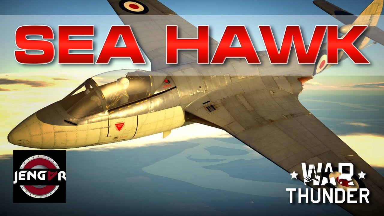 Blood Sweat and Tears! Sea Hawk FGA.6 [War Thunder Review!] - YouTube