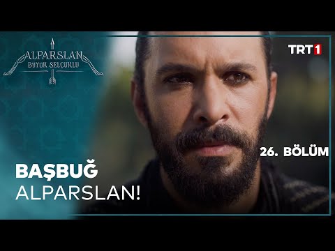 Başbuğ Alparslan! - Alparslan: Büyük Selçuklu 26. Bölüm