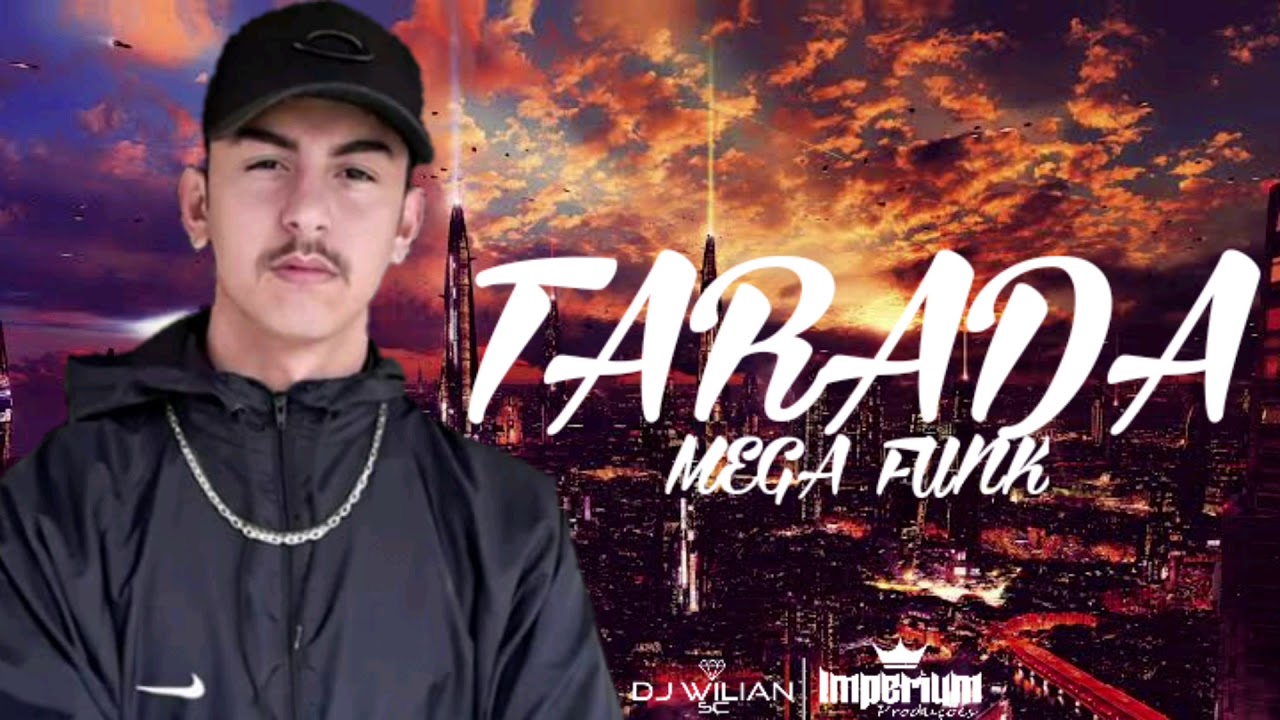 MEGA FUNK-TA TARADA 2020(DJ WILIAN SC) - YouTube