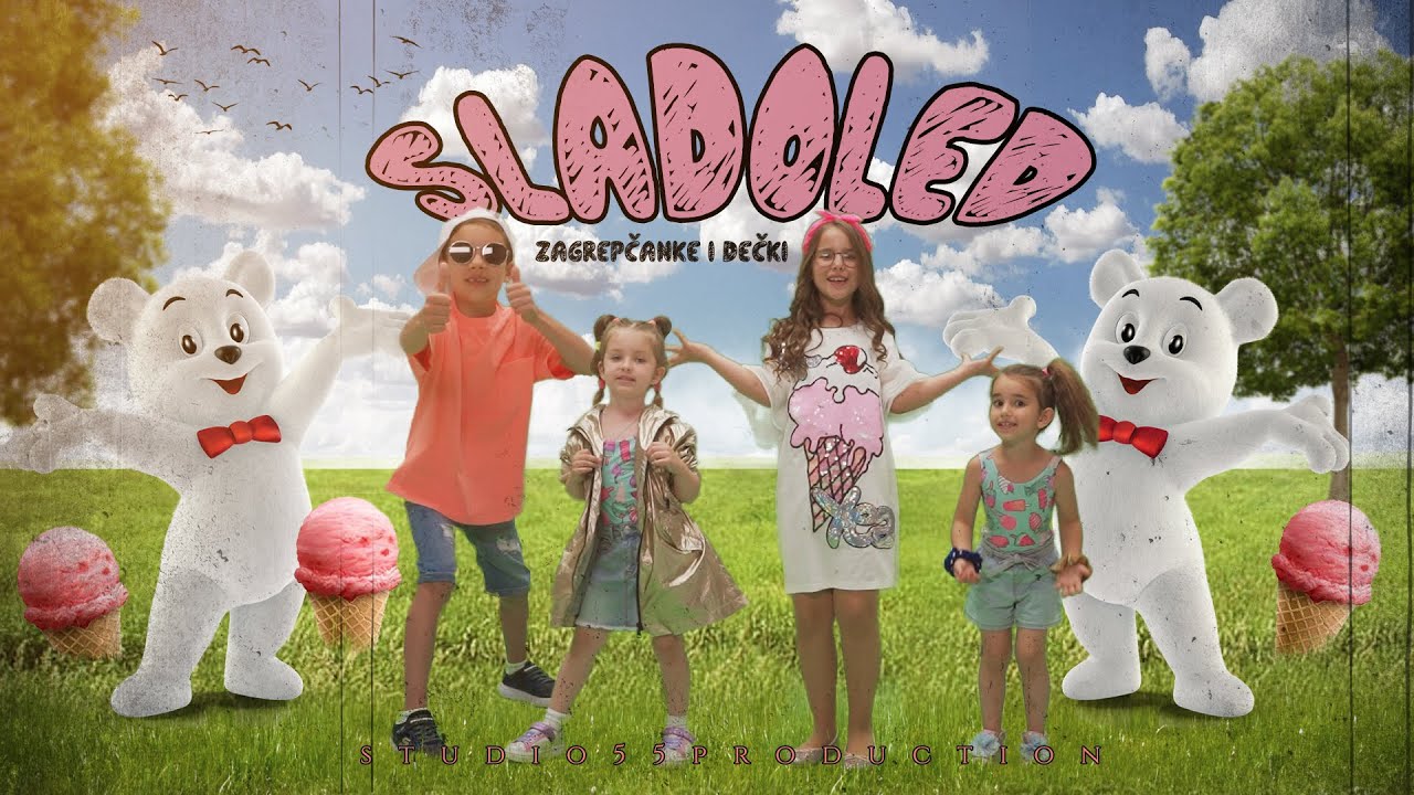 SLADOLED - Zagrepčanke i dečki feat. TONI, LOLI, IVA & LANA - Kids Song ...
