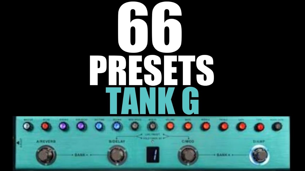 66 Presets Pessoais Definitivos Para "TANK G" - Disponíveis Para ...