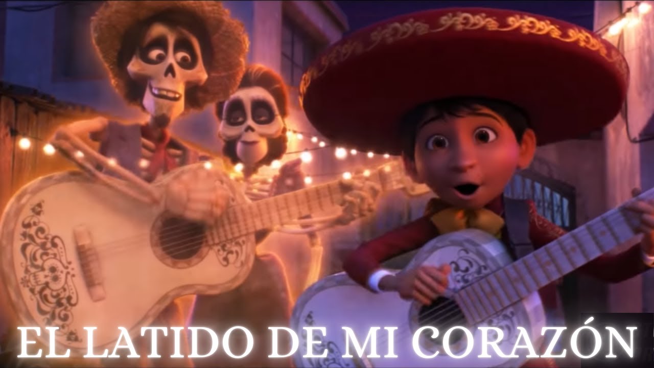 💀 COCO - El Latido de Mi Corazón | LETRA (Luis Ángel Gómez Jaramillo ...