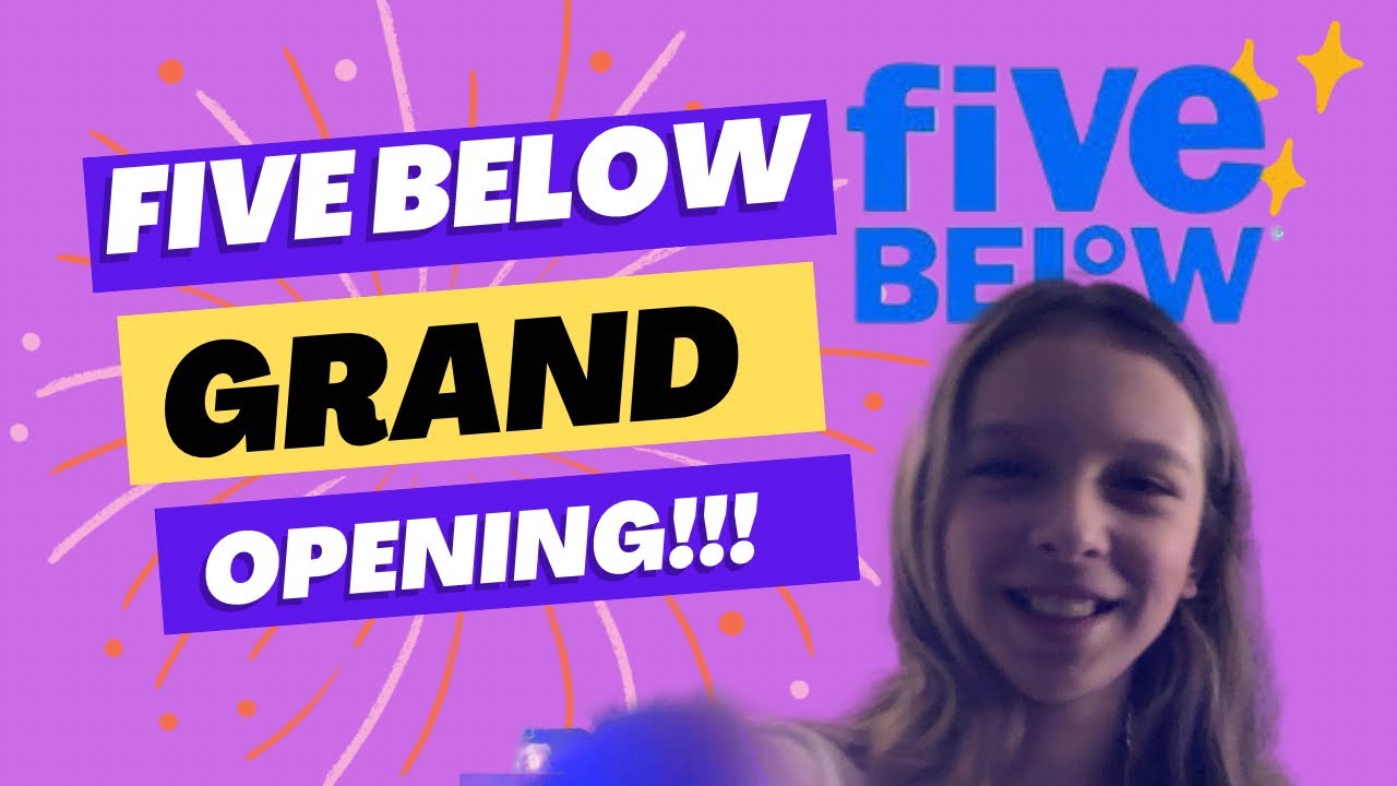 Five Below Grand Opening! #fivebelow - YouTube