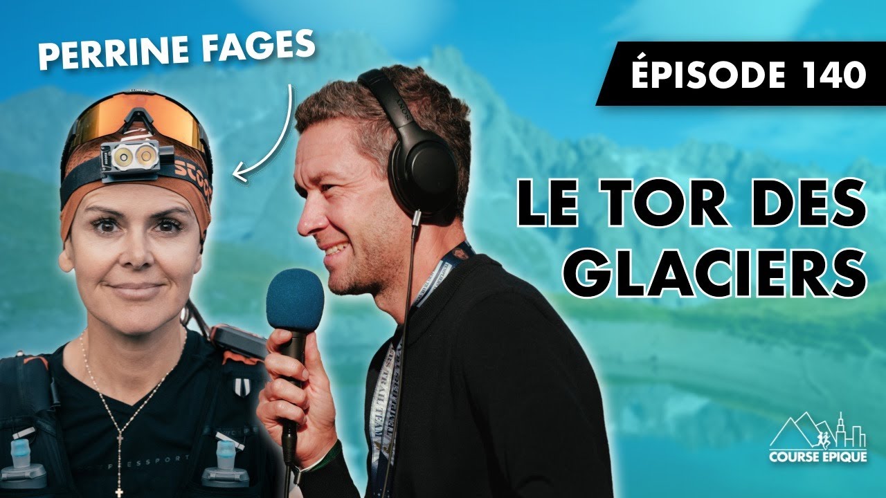 #140 Perrine Fages "A l'assaut d'un redoutable ultra-trail de 450km et ...