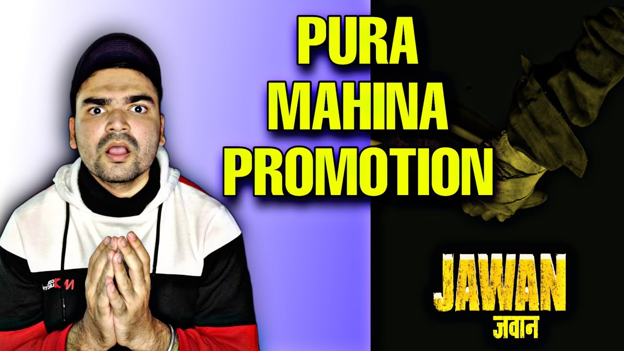 JAWAN TEASER NEXT WEEK | MAY MONTH PROMOTION - YouTube