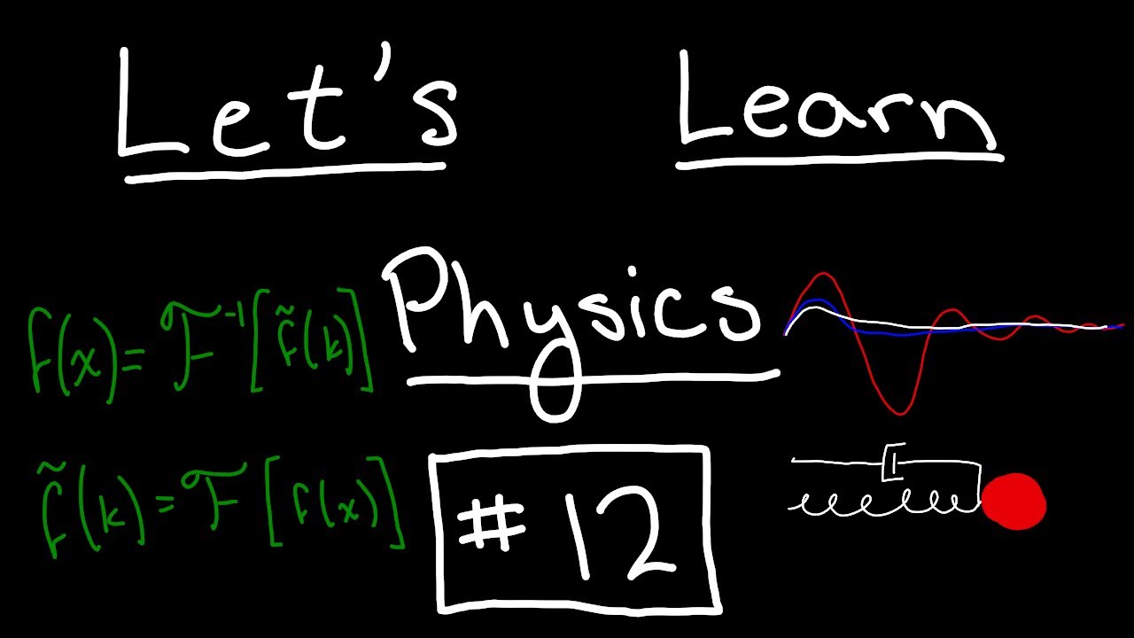 Let's Learn Physics: Fun with Fourier Transforms - YouTube