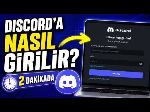 Discord'a Nasıl Girilir? (2026 Güncel)