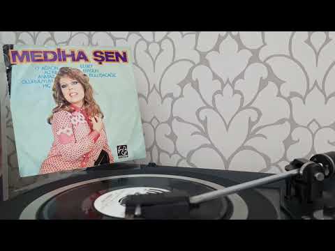 MEDİHA ŞEN  - ELBET BİR GÜN BULUŞACAĞIZ (1972 ORJİNAL PLAK KAYIT)