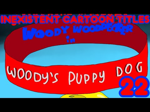 Inexistent Cartoon Titles 22 \
