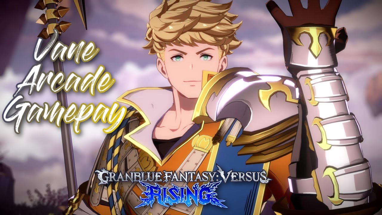 Granblue Fantasy Versus Rising: Vane Arcade Gameplay - YouTube