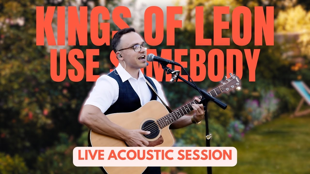 Kings of Leon Use Somebody Live Acoustic Cover - YouTube