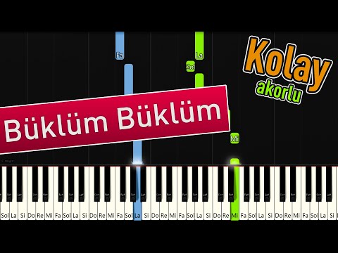 Büklüm Büklüm | Akorlu Kolay Piyano - Nasıl Çalınır