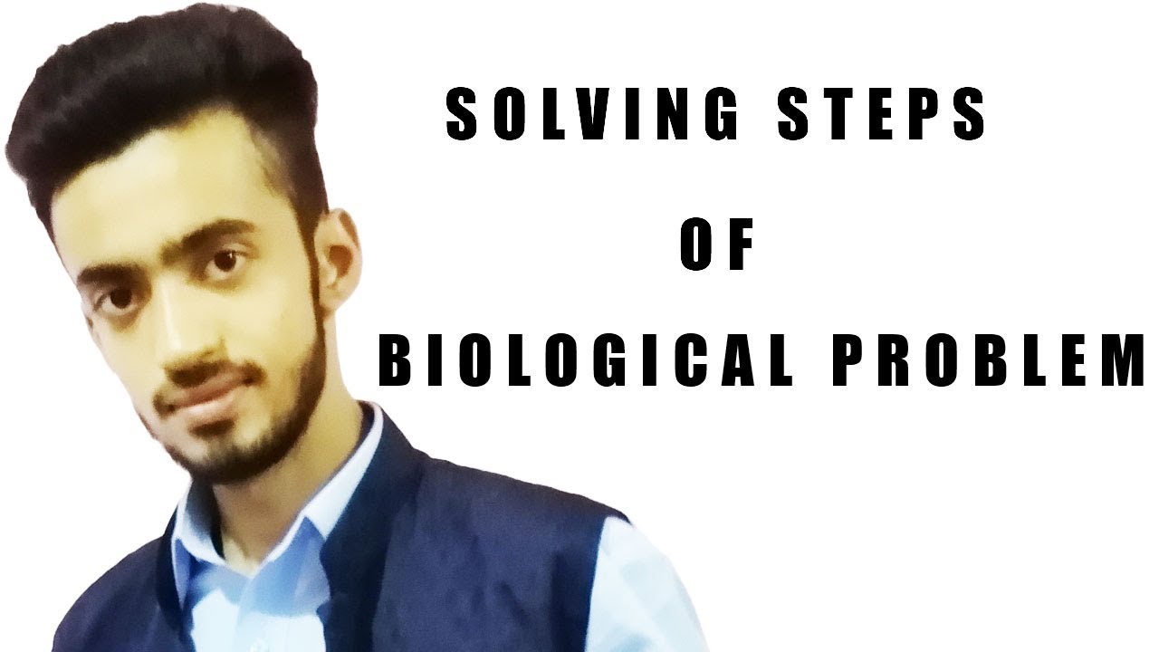 Solving steps of biological problems - YouTube