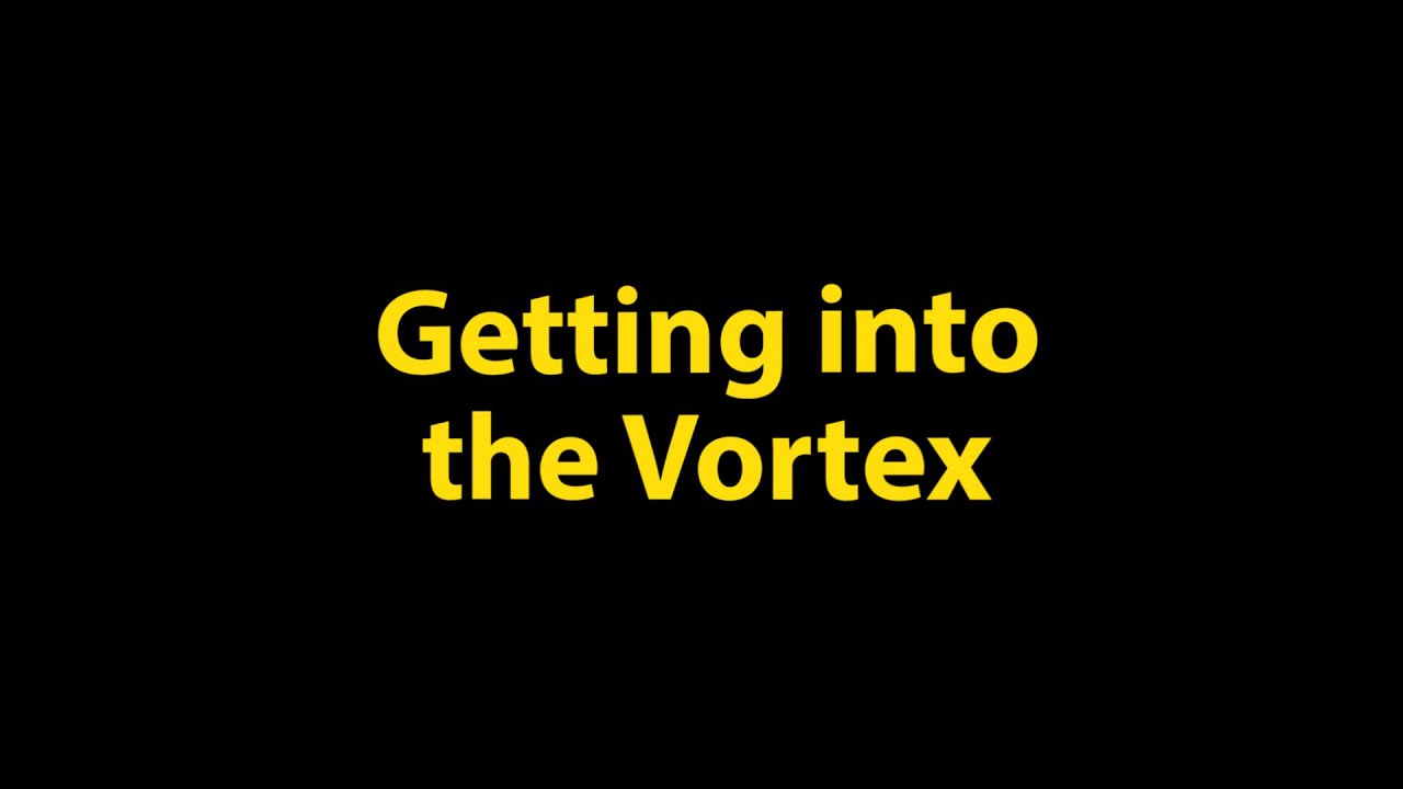 Getting into the Vortex 1-10-2021 - YouTube