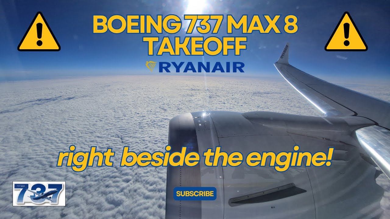 BOEING 737 MAX Takeoff | Window Seat next to Engine | RYANAIR ...