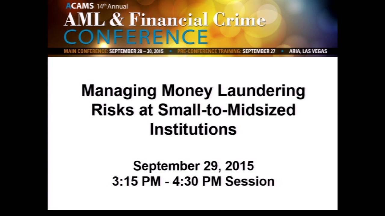 ACAMS - Managing Money Laundering Risks at Small to Mid-Sized ...