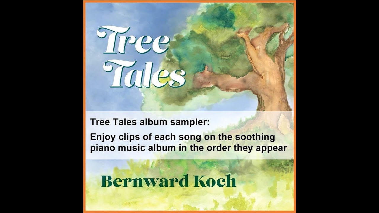 Bernward Koch - Tree Tales - Album Sampler - YouTube