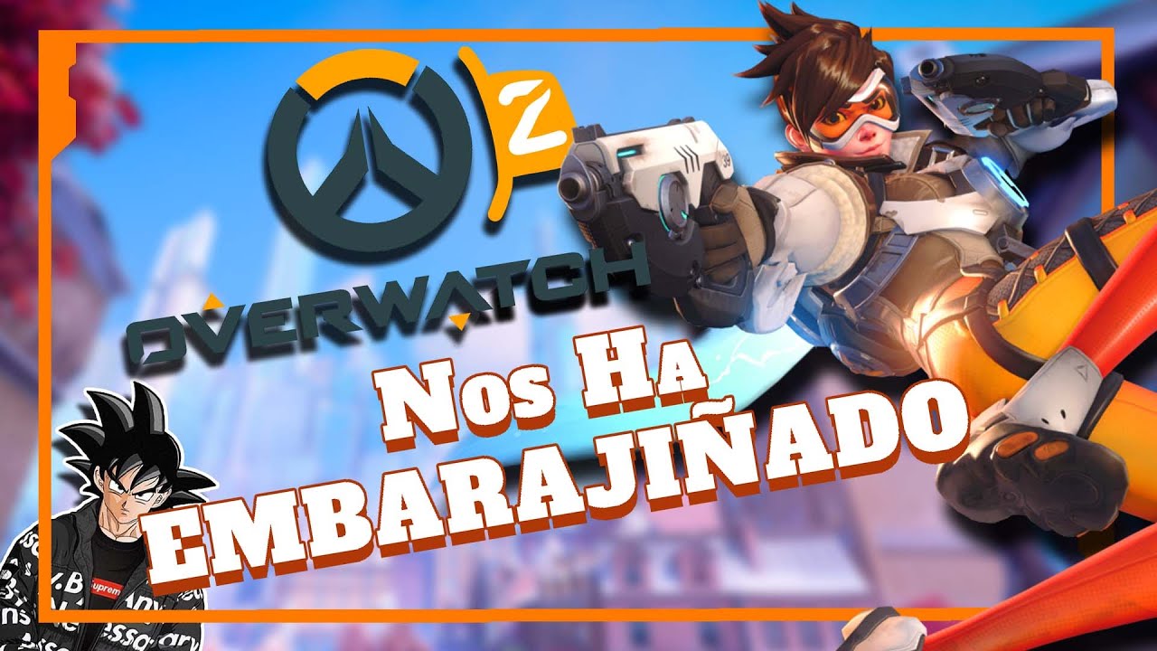 OVERWATCH 2: HEMO SIDO ENGAÑADO (Pero es Entretenido) - YouTube