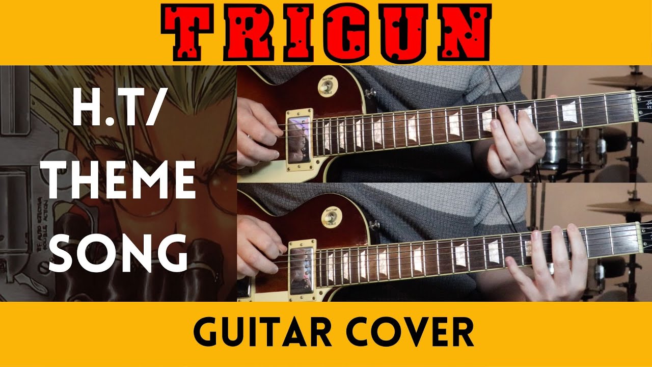 Trigun Theme/H.T - Tsuneo Imahori (Guitar Cover) - YouTube