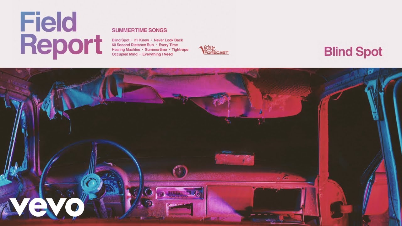 Field Report - Blind Spot (Audio) - YouTube
