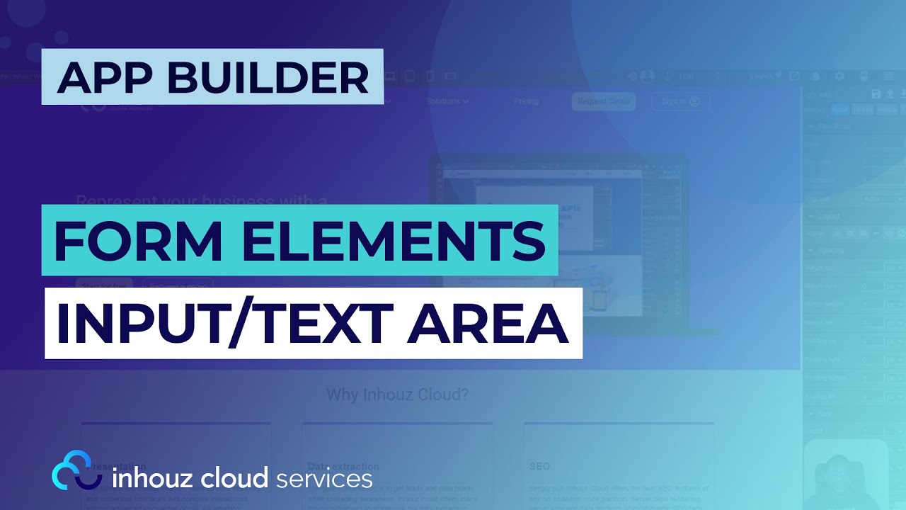 Form Elements - Input / Text Area | Inhouz Cloud Tutorial (App Builder ...