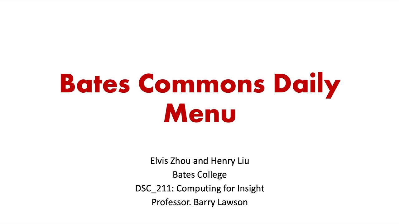 DCS211_final: Print Bates Commons Daily Menu - YouTube