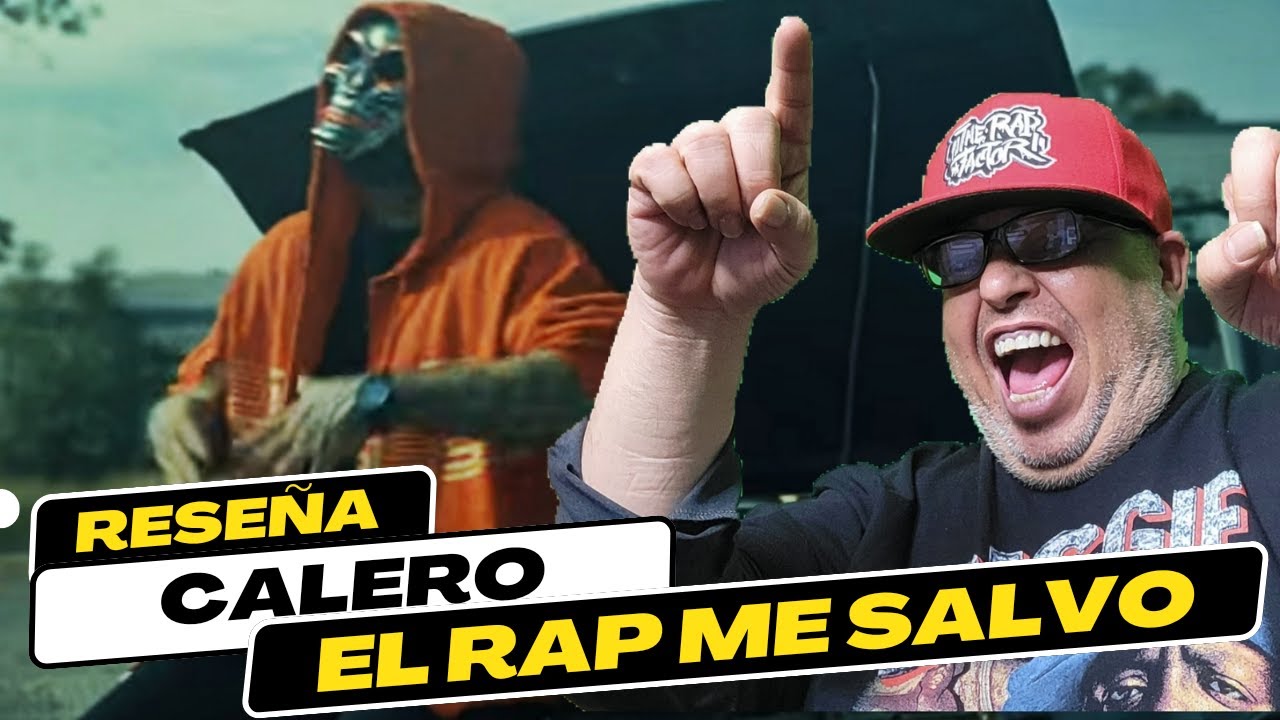 EL RAP ME SALVO - CALERO (VIDEO RESEÑA) CALERO ES LA BANDERA DEL RAP EN ...