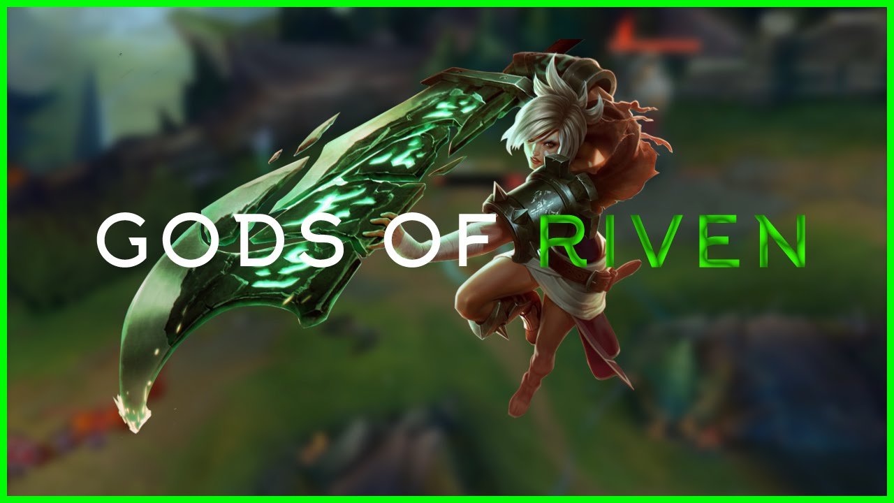 Rivenmains Community Montage – Gods of Riven - Best Riven Plays - YouTube