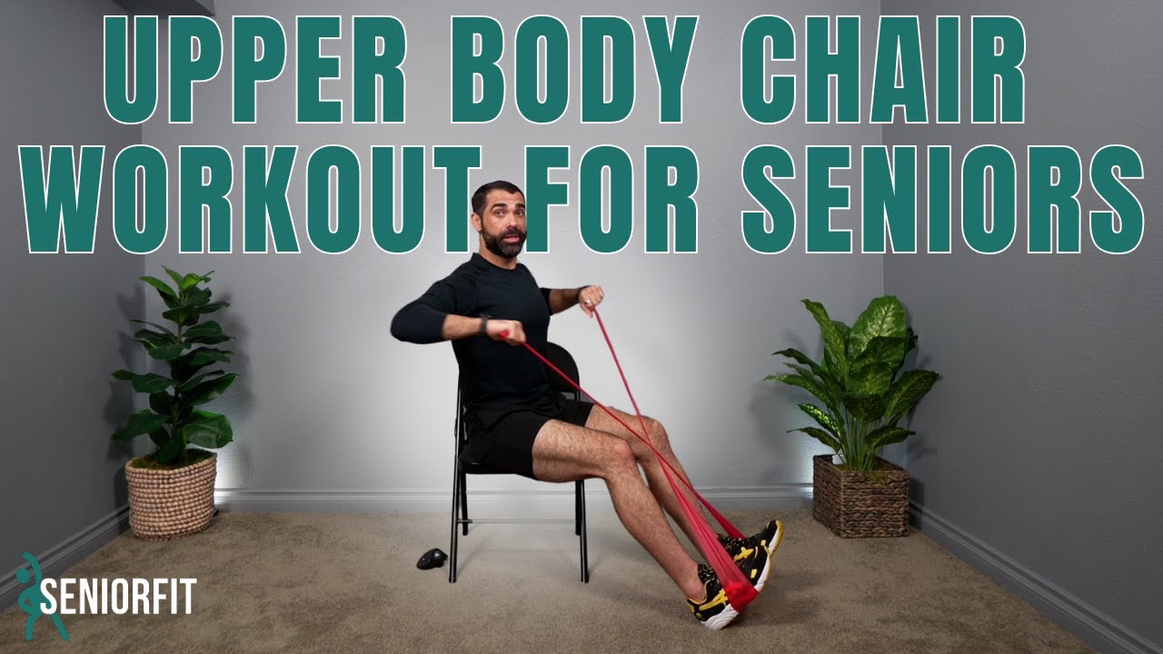Build Strength & Flexibility: Upper Body Chair Workout for 55+ - YouTube