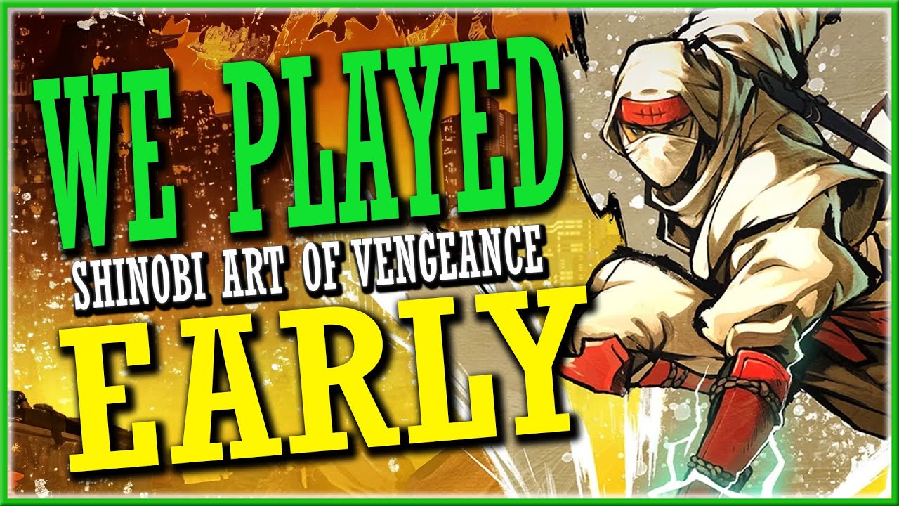 We Played Shinobi Art of Vengeance | Modernized Gameplay | Lord Cognito ...