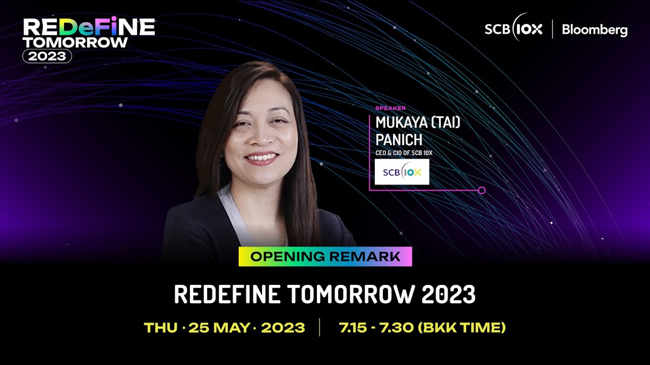 Opening Remark: REDeFiNE TOMORROW 2023 - Mukaya (Tai) Panich - YouTube