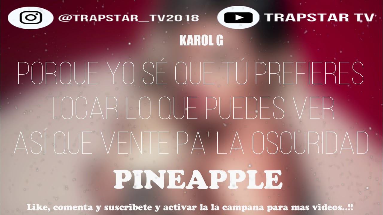 Karol G PINEAPPLE (Lyrics) LETRA - YouTube