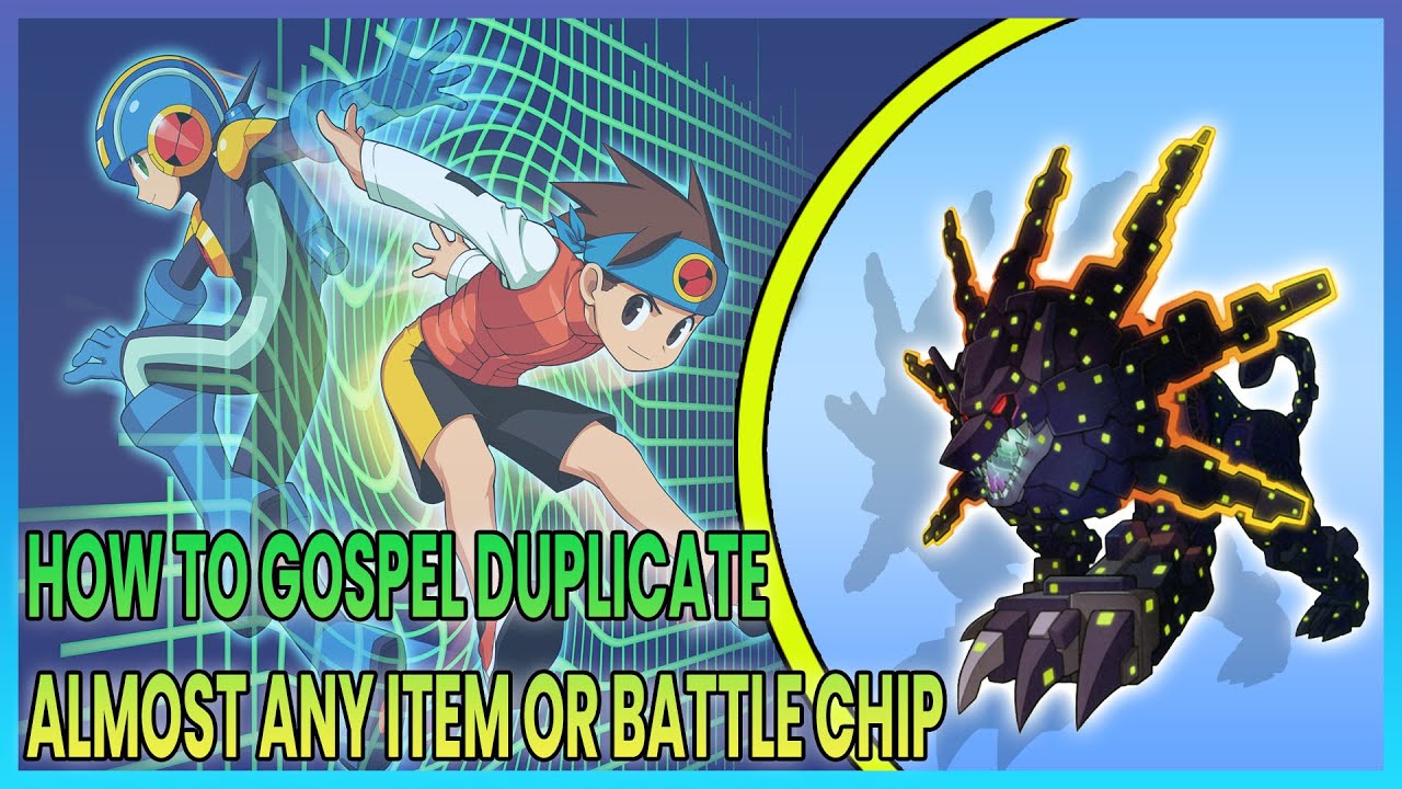 How to use Gospel Duplication - Mega Man Battle Network Legacy ...