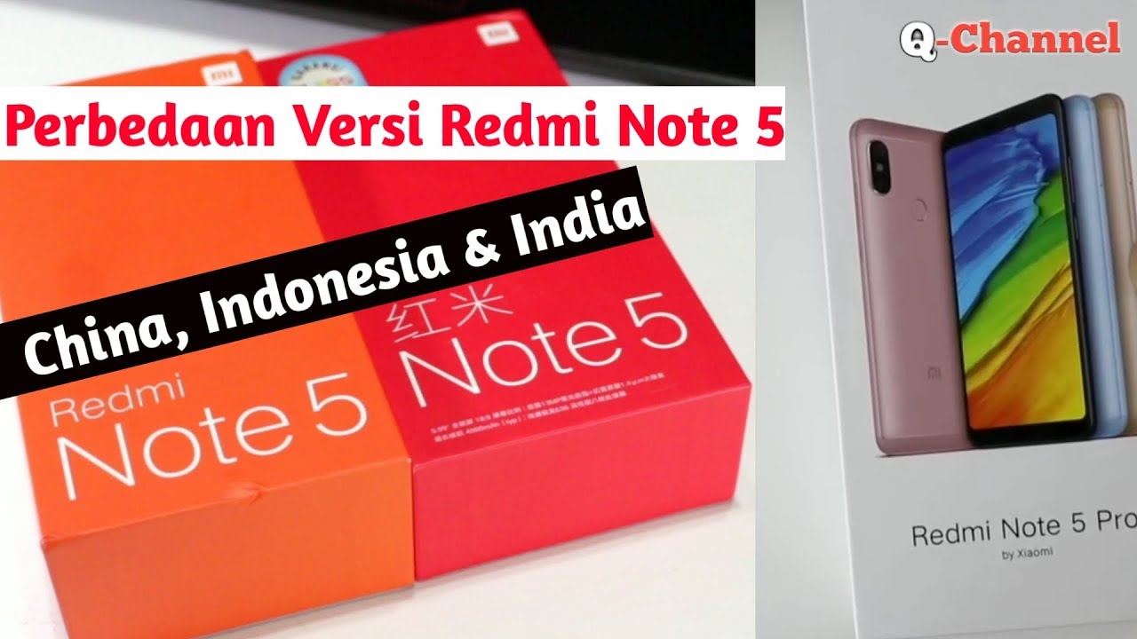 Perbedaan Redmi Note 5 Ai dan Redmi Note 5 Pro ( China, India & Indonesia ) - YouTube