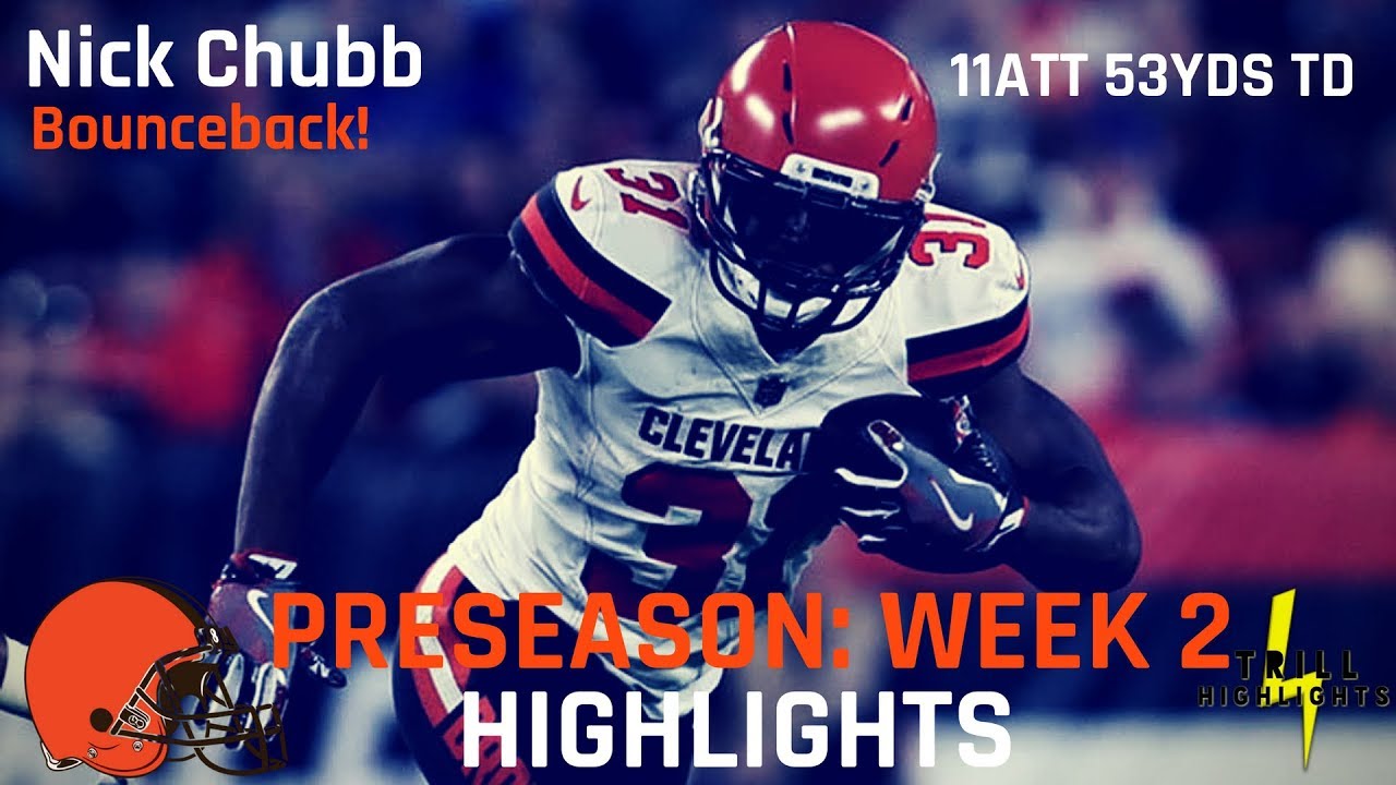 Nick Chubb Preseason Week 2 Highlights | Bounce-back 08.17.2018 - YouTube