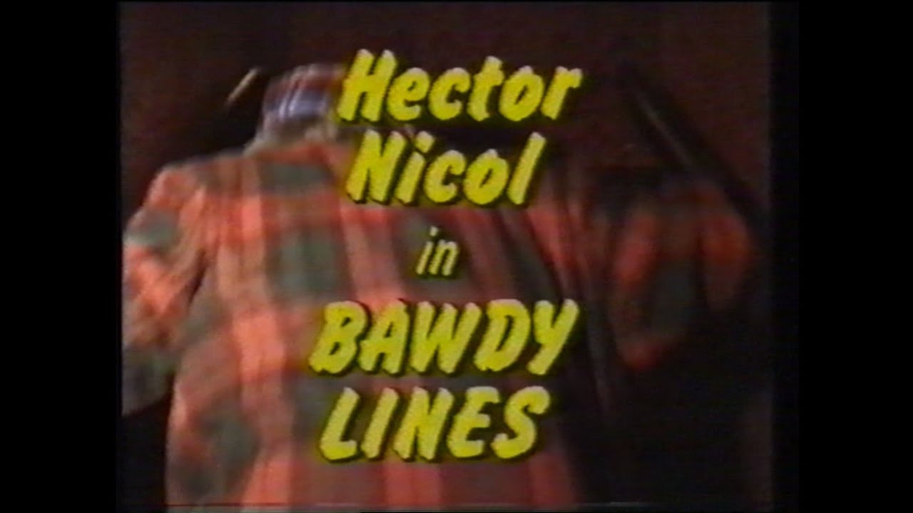 Hector Nicol Bawdy Lines 1981 - YouTube