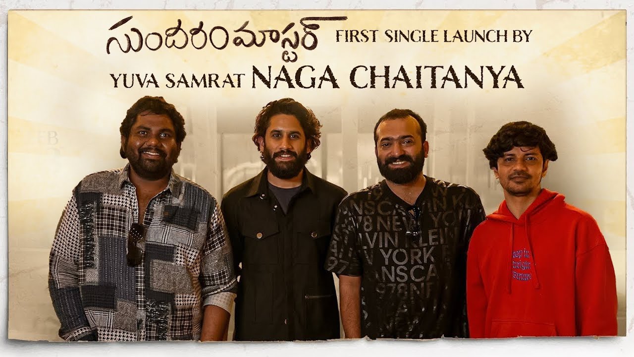 Sundaram Master First Single Launch By Yuva Samrat Naga Chaitanya ...