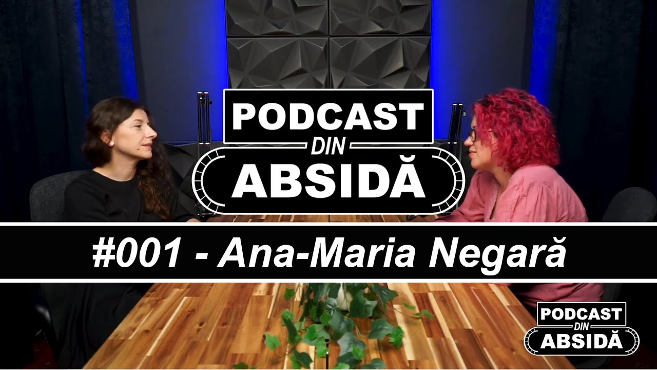 Maria Bilasevschi | Podcast din Absida | #001 | Invitat Ana-Maria ...