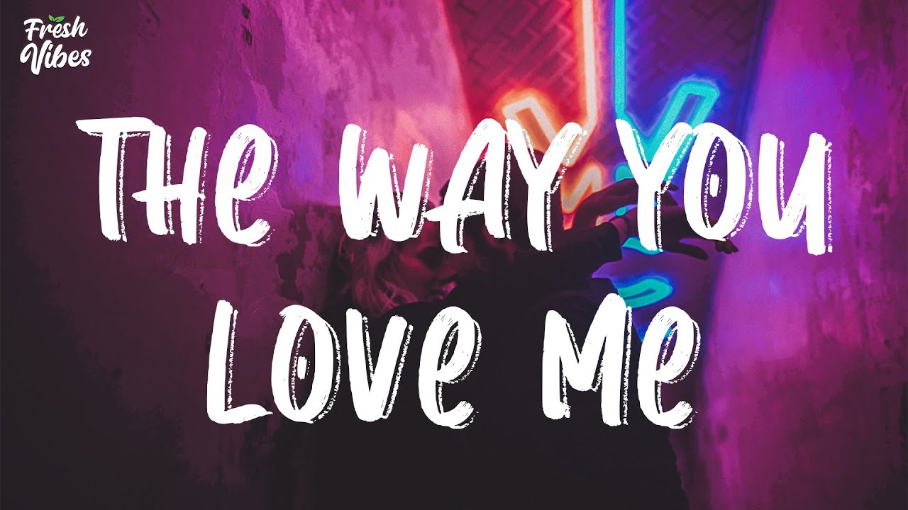 Pull n Way & Eloi El - The Way You Love Me (Lyrics) - YouTube