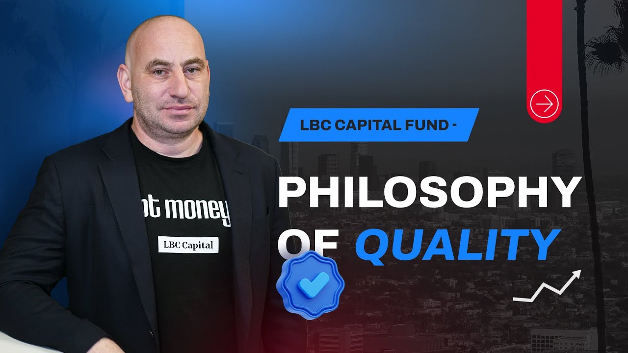 LBC Capital Investment Philosophy. Quality over Quantity! - YouTube