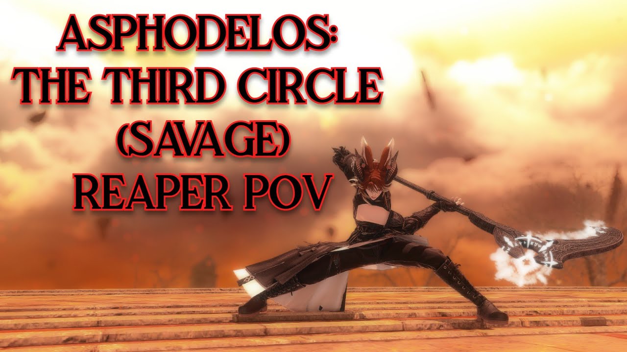 Asphodelos: The Third Circle (Savage) (P3S) Clear - Reaper POV - YouTube