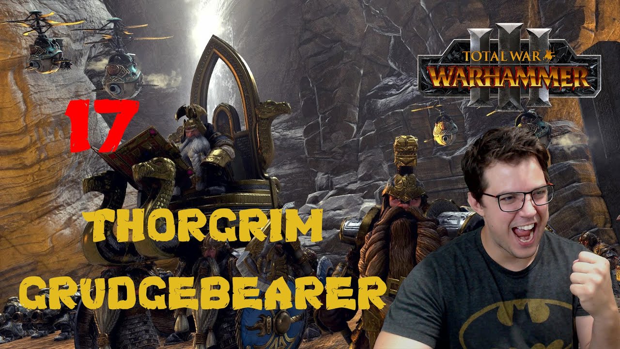 THORGRIM GRUDGEBEARER FINDS HIMSELF SURROUNDED! - 17 - Immortal Empires ...