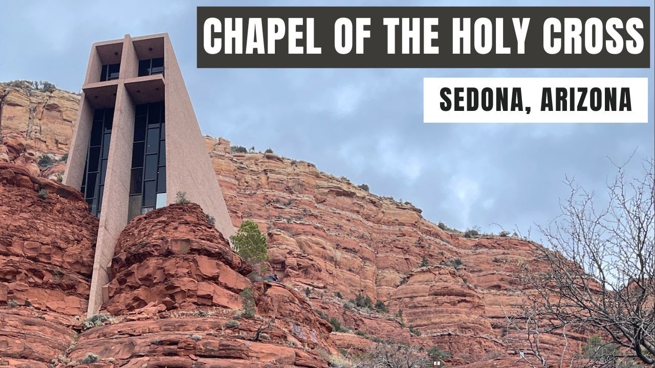 Sedona Chapel of the Holy Cross | A Must-See Landmark in Sedona Arizona ...