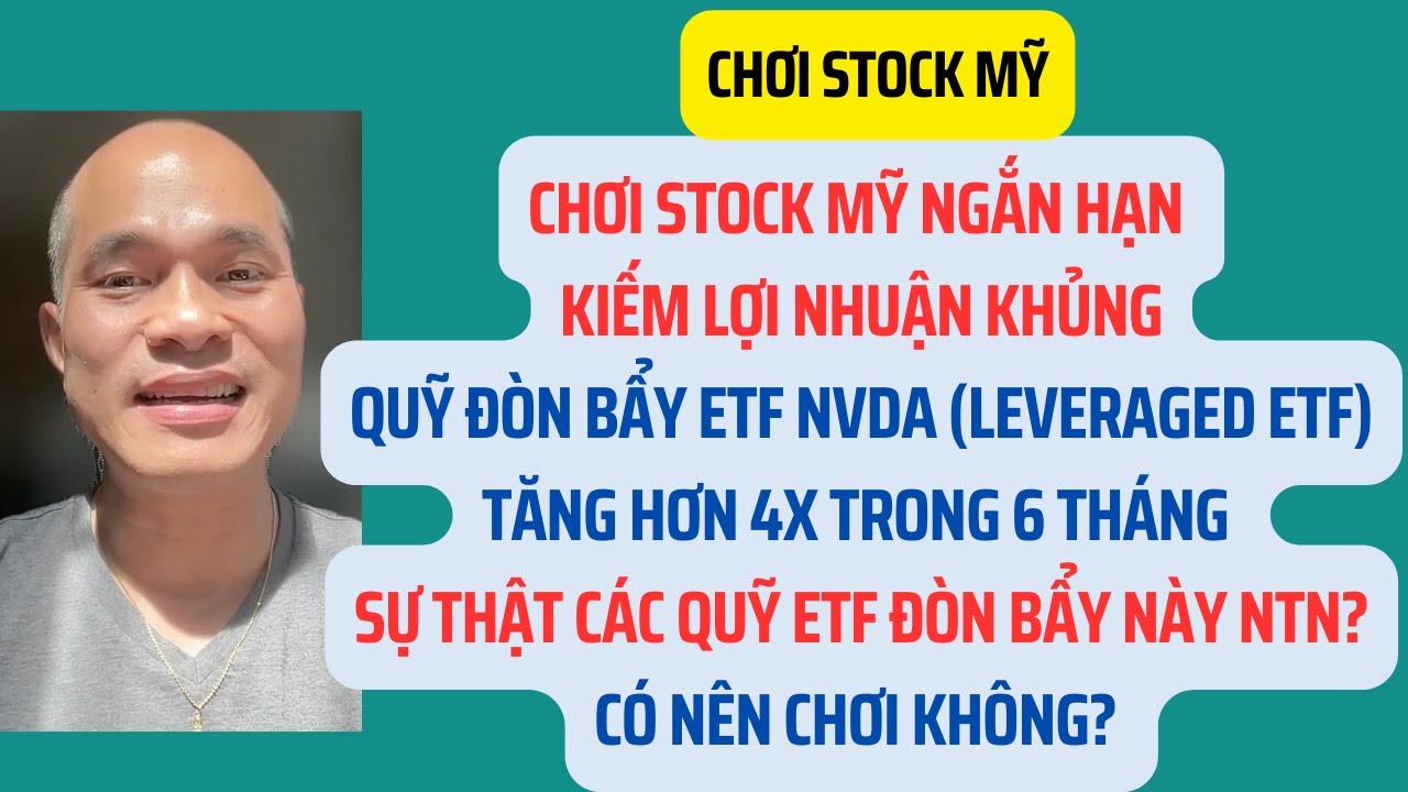 Chơi stock Mỹ ngắn hạn kiếm lợi nhuận khủng. Quỹ đòn bẩy ETF NVDA tăng ...