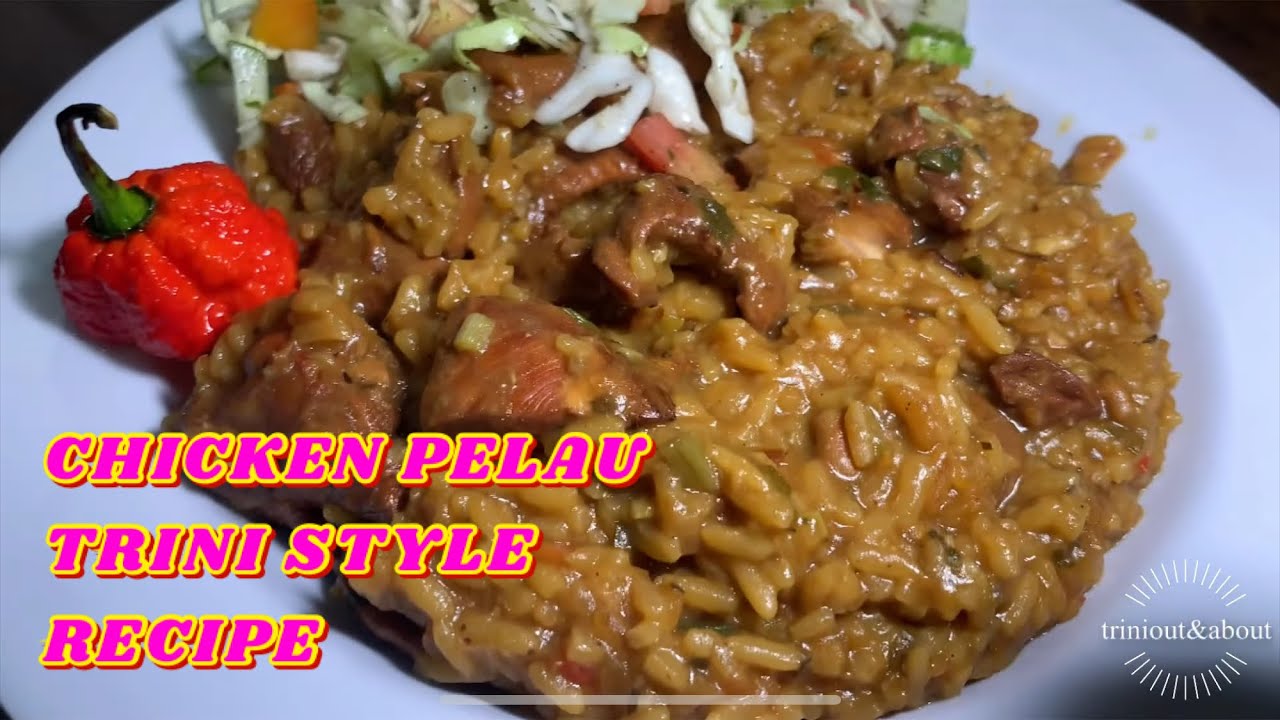 CHICKEN PELAU | TRINI STYLE | MY RECIPE - YouTube