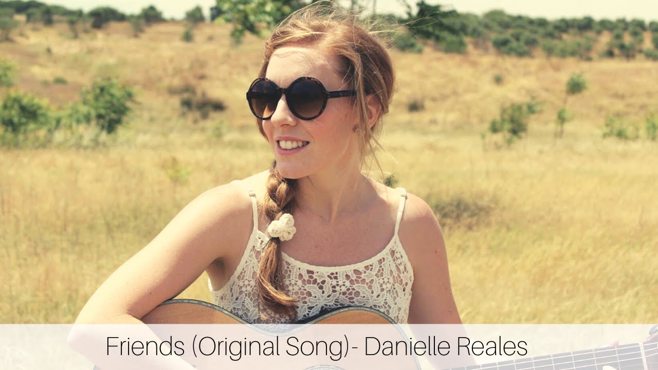 Danielle Reales - Friends (Official Music Video) - YouTube