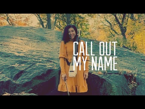 The Weeknd-Call Out My Name-Cello Cover
