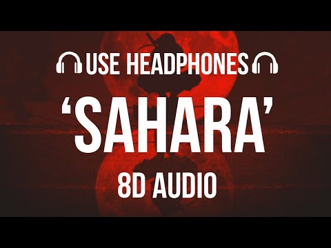HENSON - SAHARA (8D AUDIO)