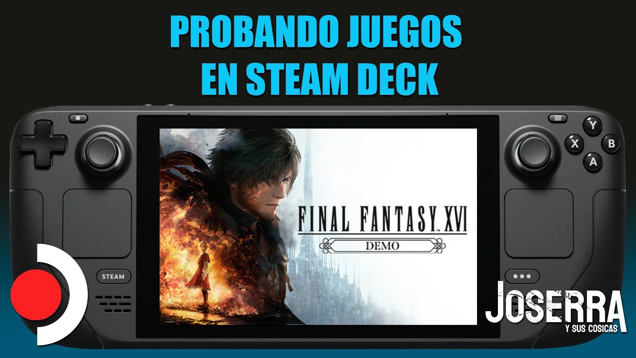 Probando Final Fantasy XVI Demo en Steam Deck - YouTube