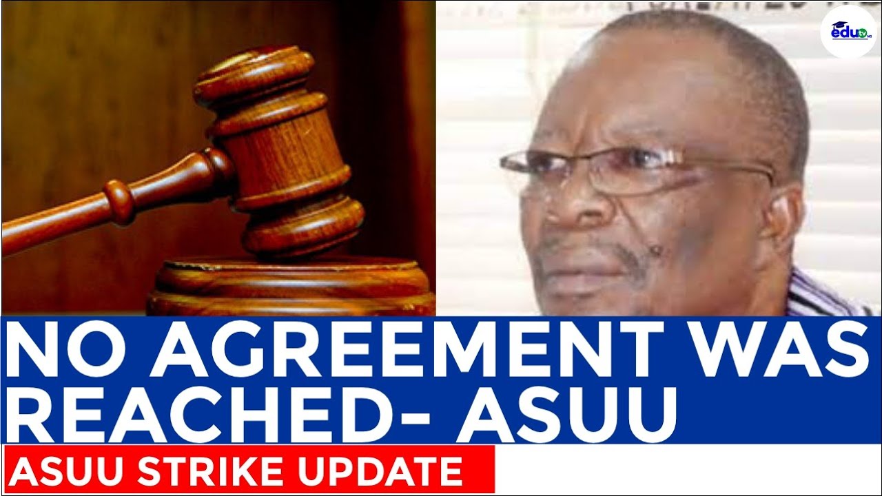 NO AGREEMENT WAS REACHED- ASUU - ASUU STRIKE UPDATE - YouTube